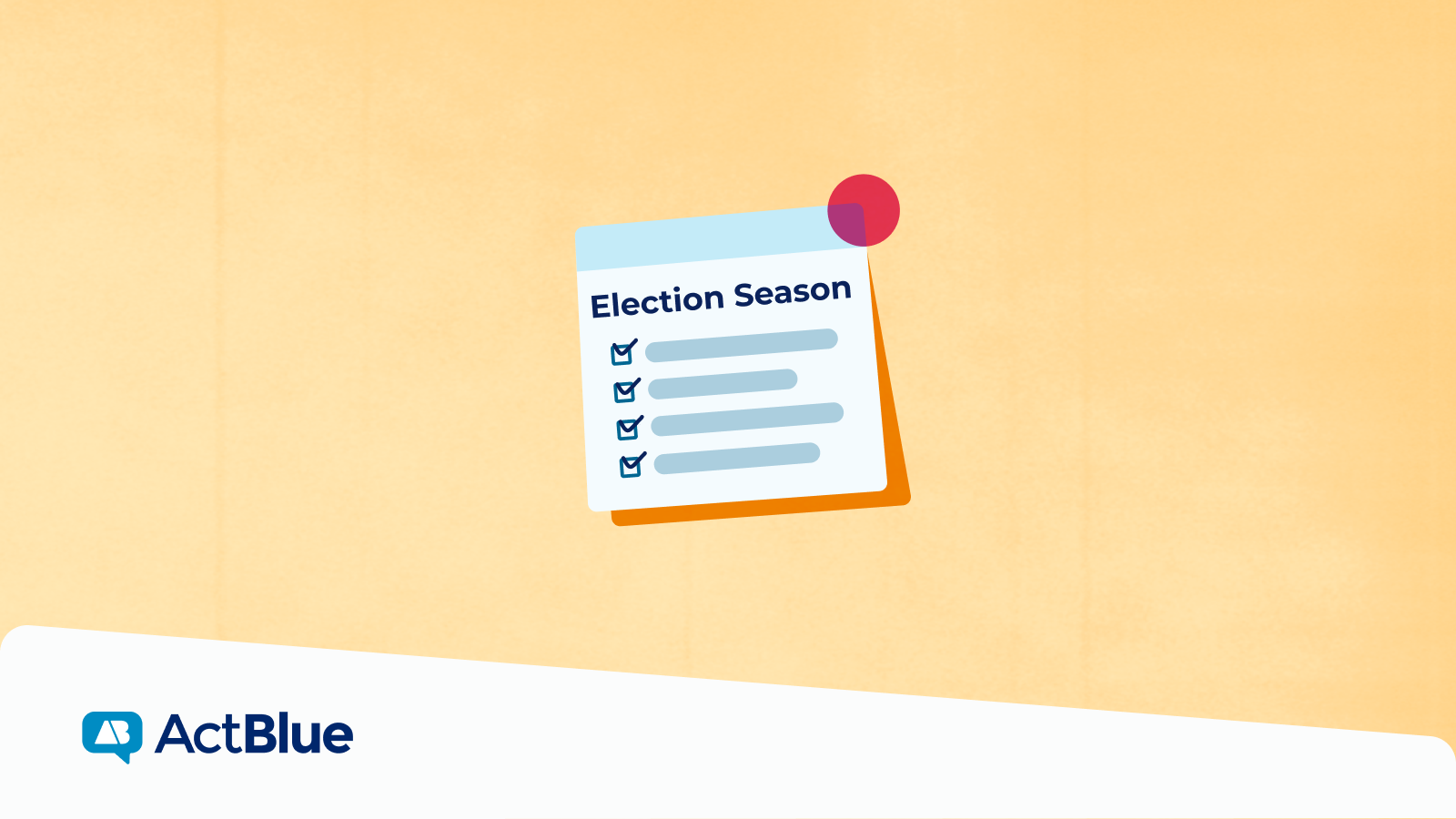 The ActBlue Checklist for Election Fundraising - ActBlue