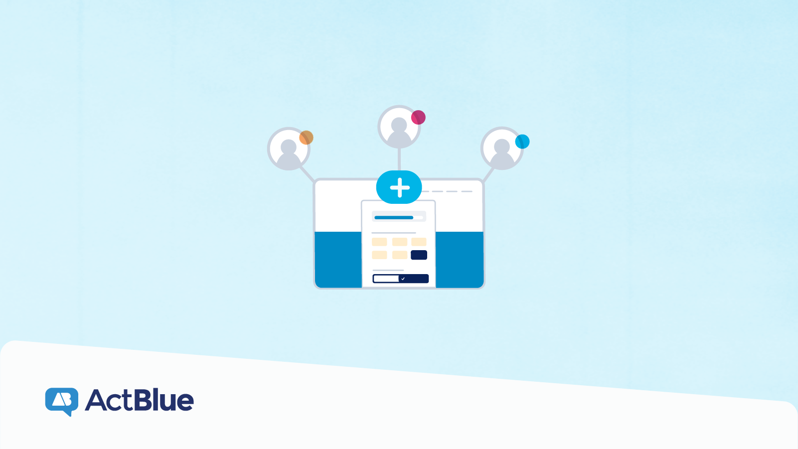 Make a bigger impact with community fundraising - ActBlue